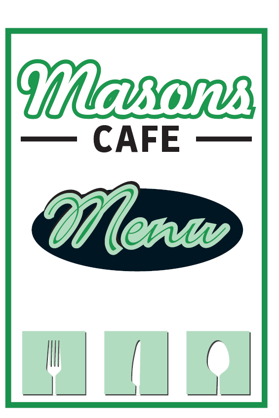 Eat In and Take Away Menus - Mason's Cafe Middlesbrough